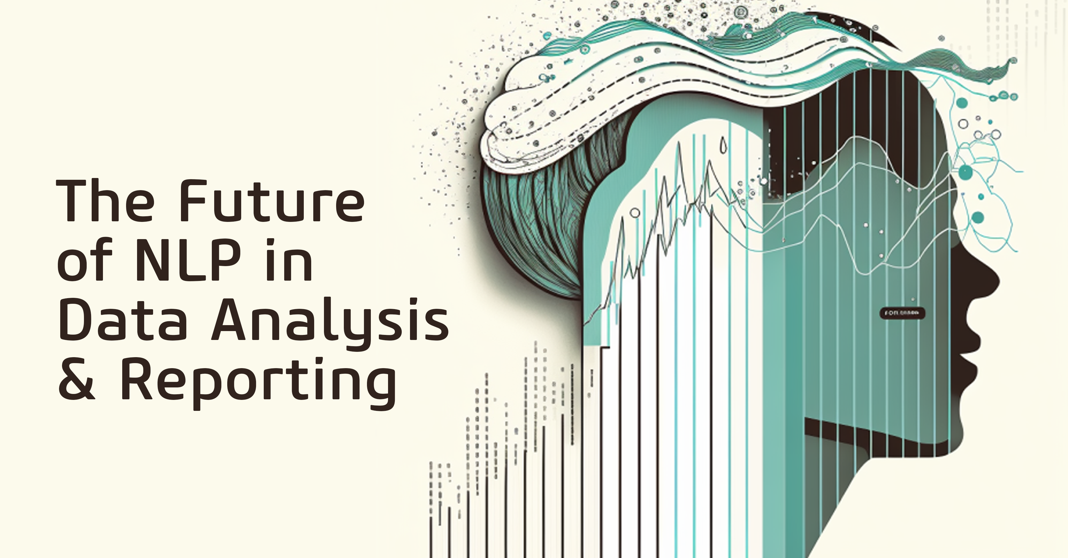 The Future Of Nlp In Data Analysis And Reporting